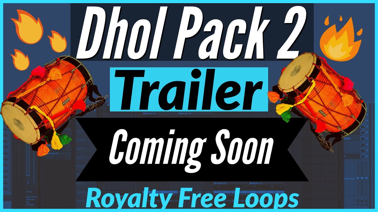 Dhol Pack 2 Trailer - Dhol Pack 2 Coming Soon | Free Punjabi Dhol Loops ...