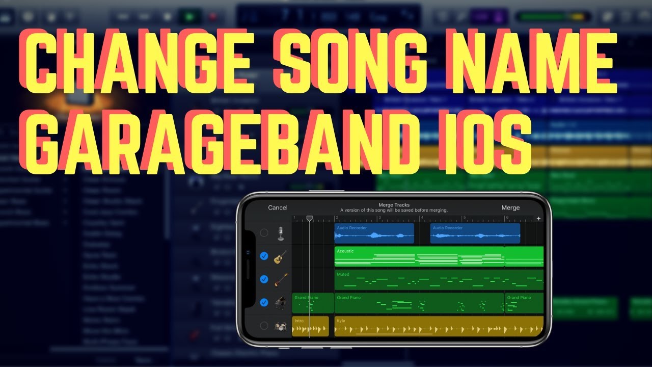How to Change Song Name on Garageband iOS - YouTube