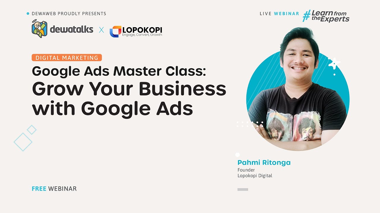 Dewatalks : Google Ads Master Class Grow Your Business with Google Ads | Pahmi Ritonga - YouTube