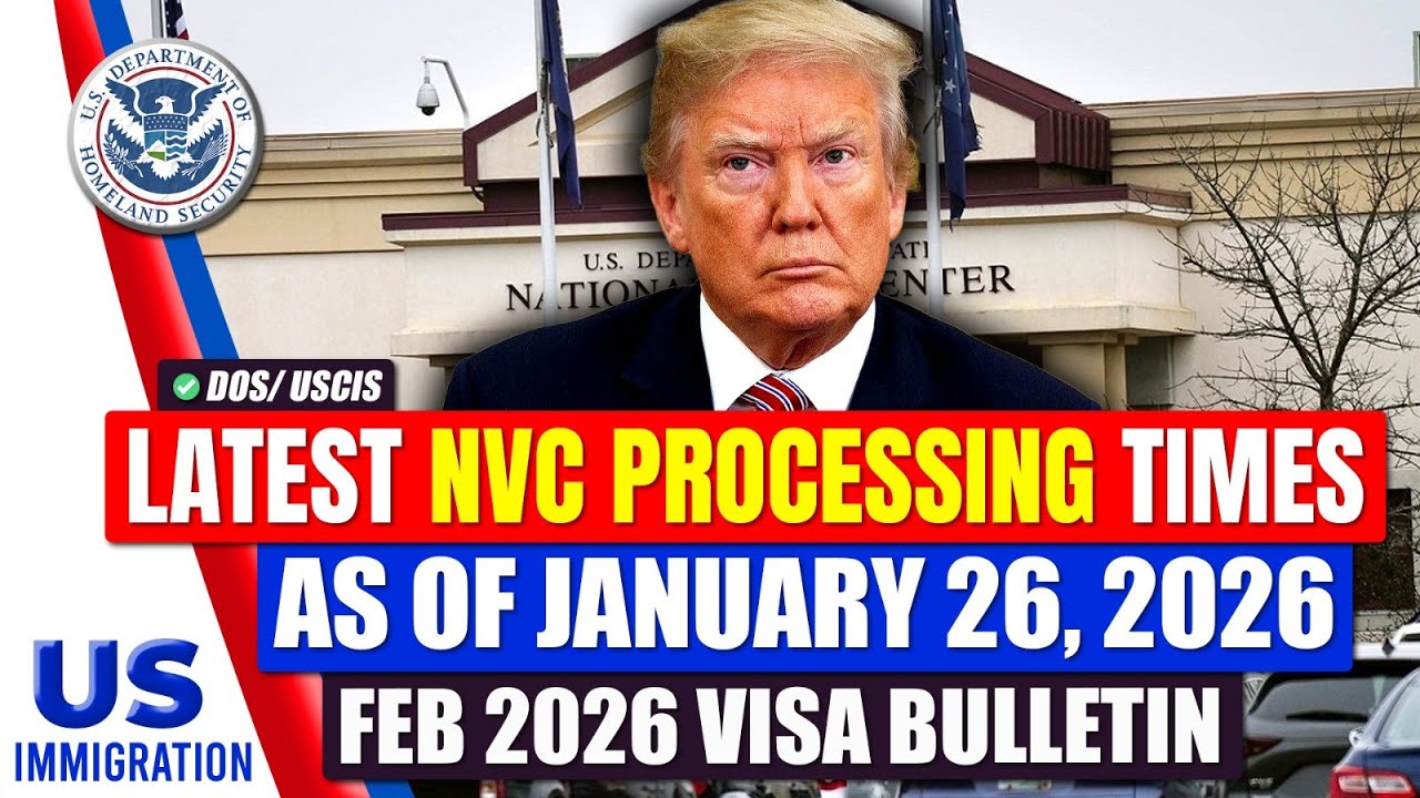NVC Processing Times January 2026 | February 2026 Visa Bulletin | DOS ...