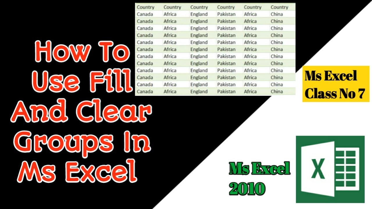 How To Use Fill And Clear Groups In Ms Excel 2010 - YouTube