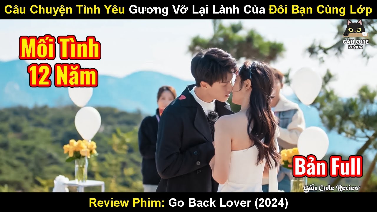 Câu Chuyện Tình Yêu Gương Vỡ Lại Lành Của Đôi Bạn Cùng Lớp | Review ...