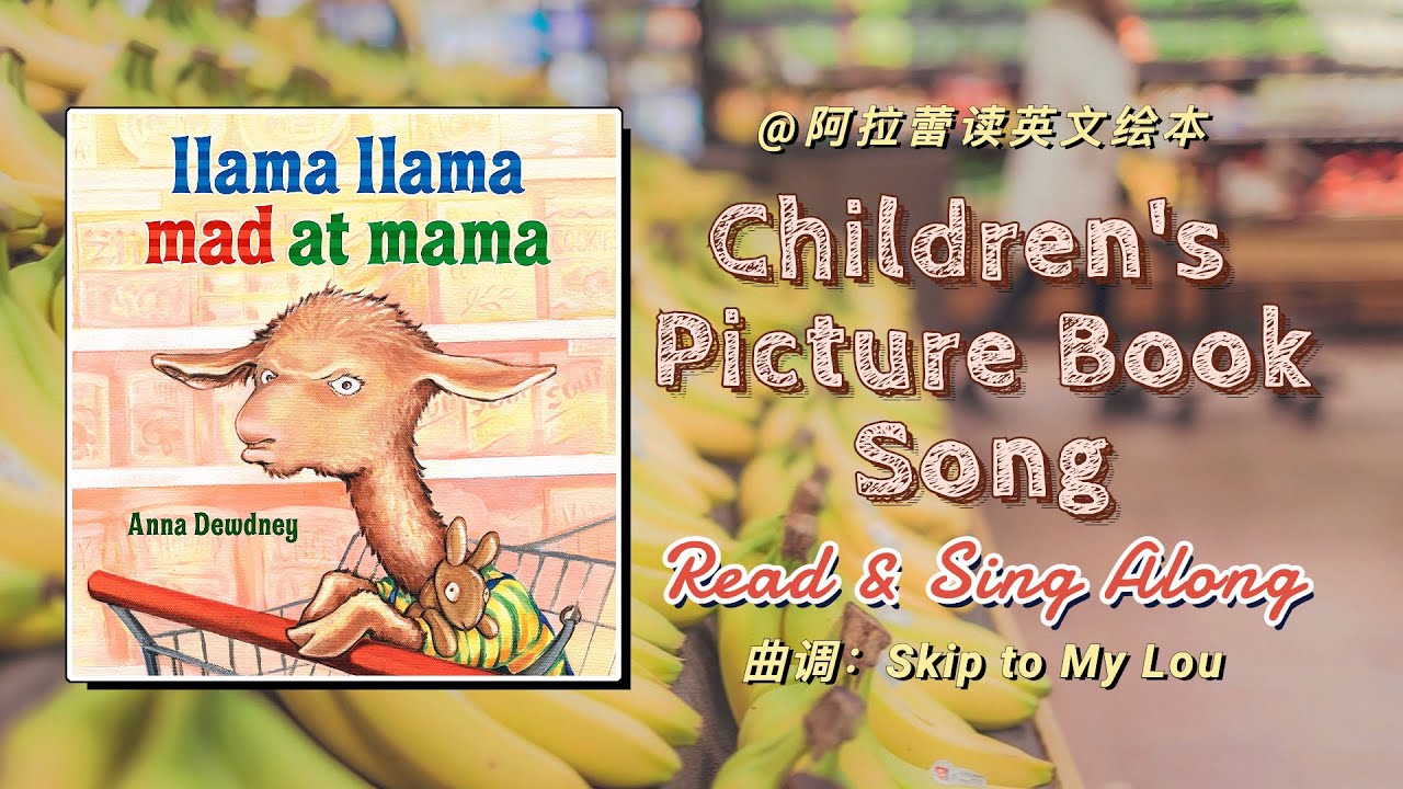 Llama Llama Mad at Mama by Anna Dewdney | Children's Picture Book Song ...