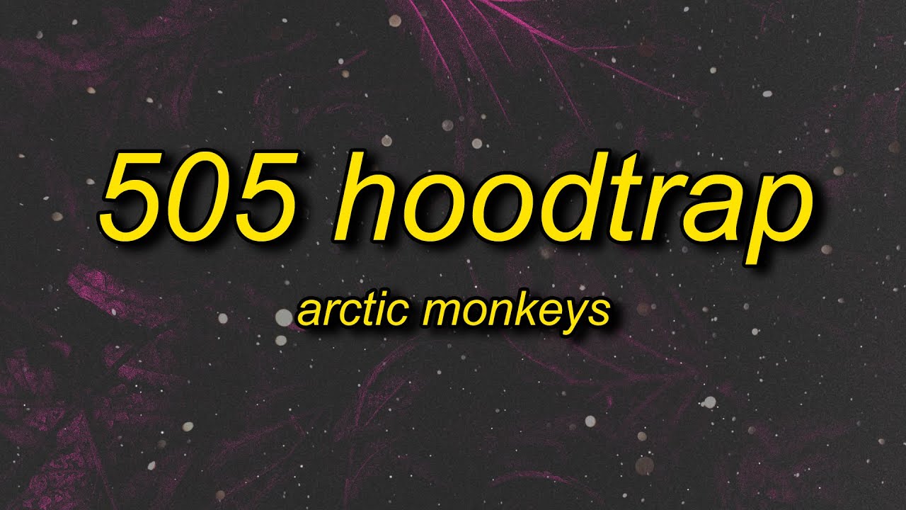Arctic Monkeys - 505 (Hoodtrap Remix) - YouTube Music