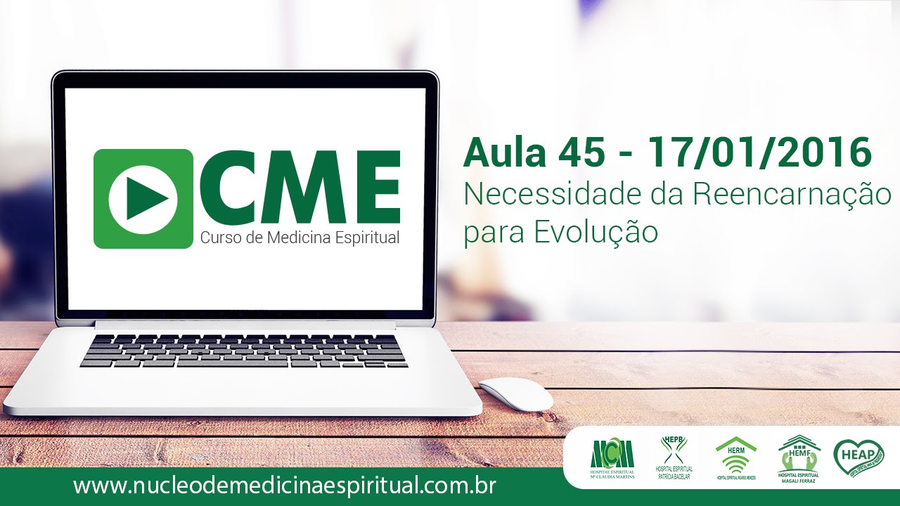 CME-45 - 2015/2016 - Necessidade da Reencarnação para Evolução - YouTube