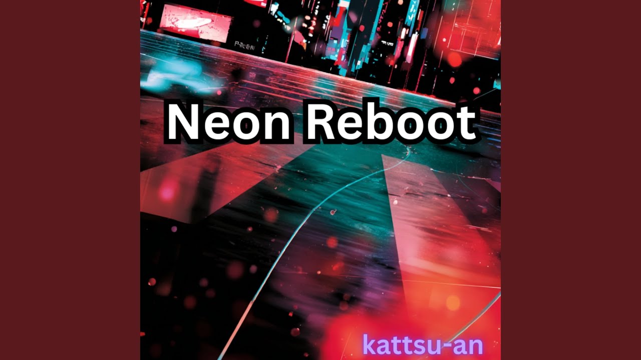 Neon Reboot - YouTube