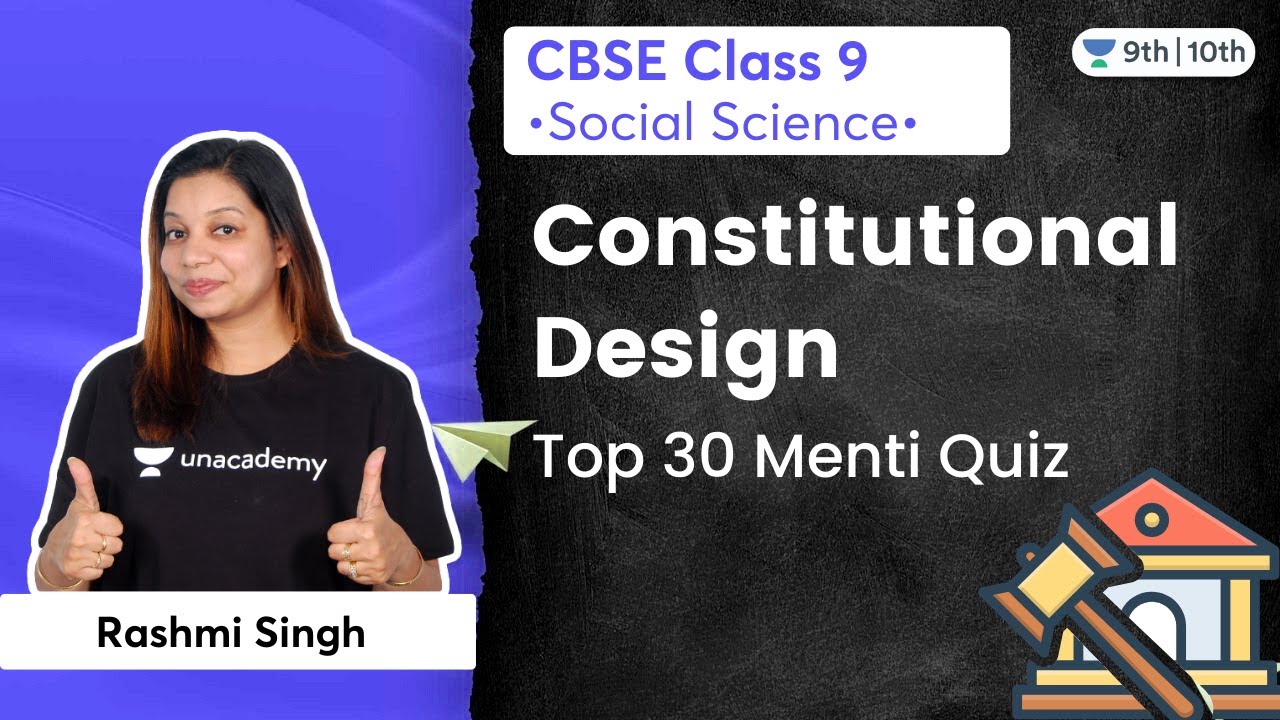 Constitutional Design | Top 30 Menti Quiz | Class 9 | Rashmi Singh ...
