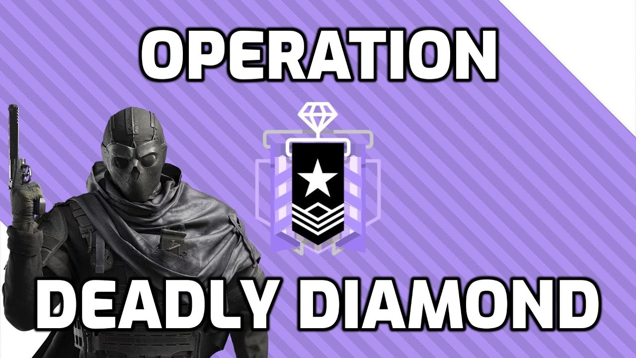 Rainbow Six: Siege - Operation Deadly Diamond - YouTube