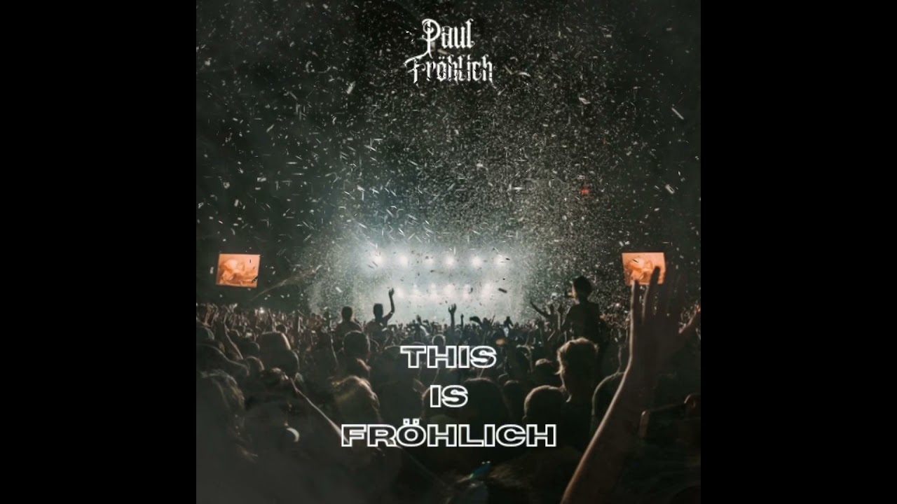 Paul Fröhlich - This is Fröhlich - Mixset - YouTube