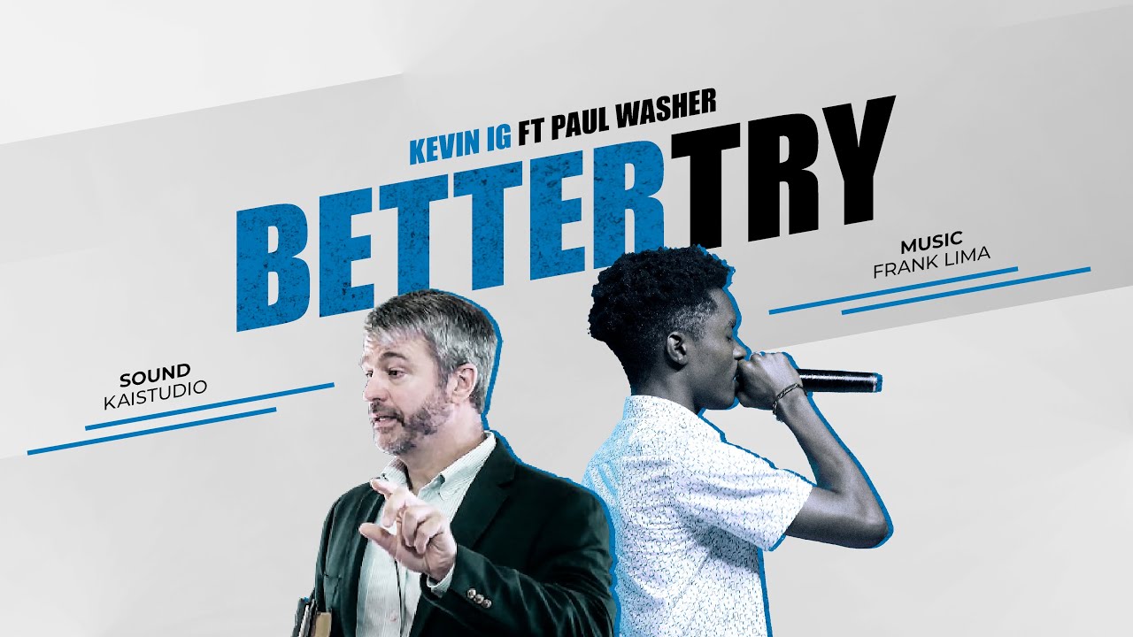 Better Try || Kevin Ig ft Paul Washer (Audio) - YouTube