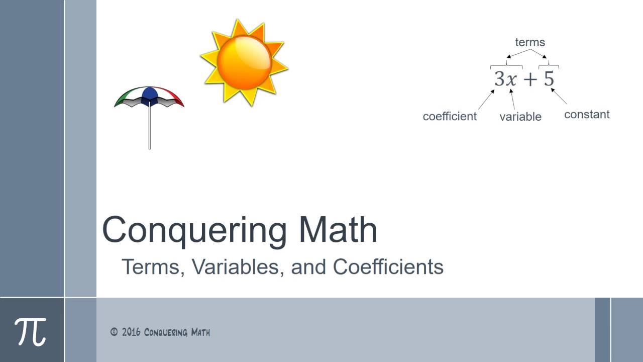 Terms, Variables & Coefficients - Conquering Math - YouTube
