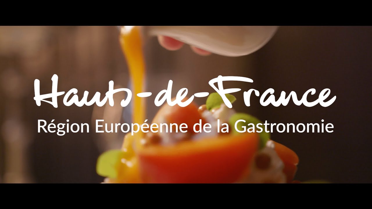 Hauts-de-France : région européenne de la gastronomie - YouTube