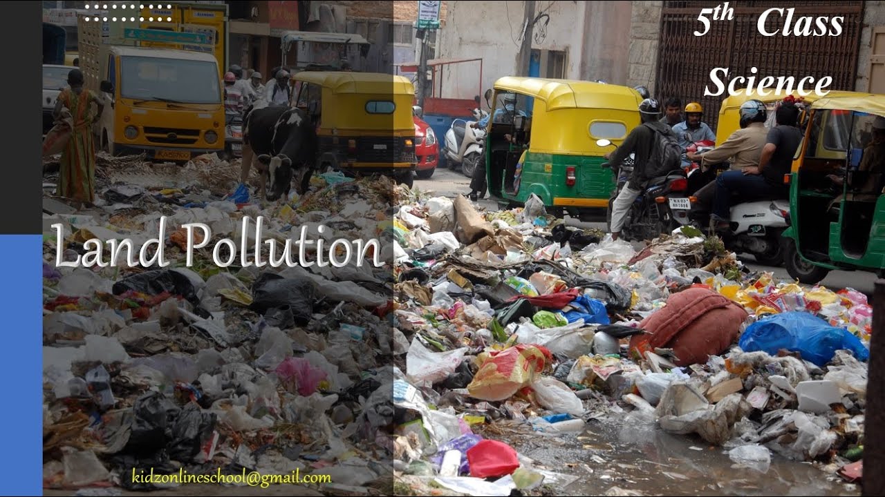 Land pollution || Our Environment || Land Pollution Effects || Class 5 ...