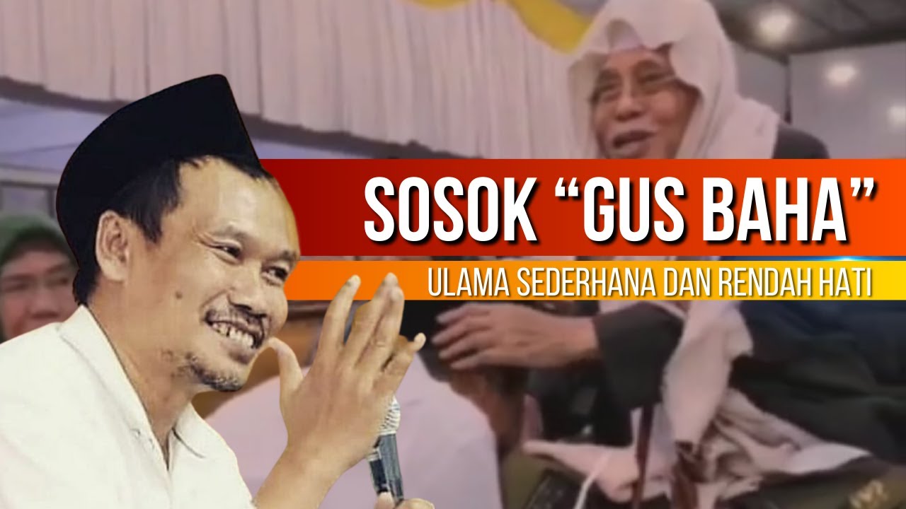 Gus Baha Ulama Sederhana Rendah Hati Dan Ahli Tafsir Asal Rembang