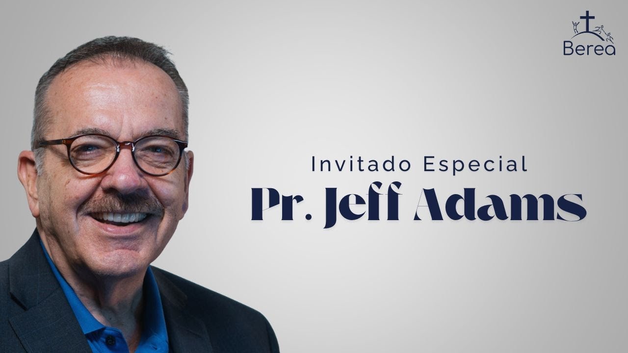Invitado Especial | Pr. Jeff Adams - YouTube