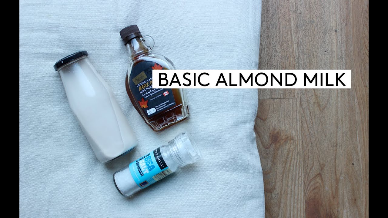 Basic Almond Milk Recipe - YouTube