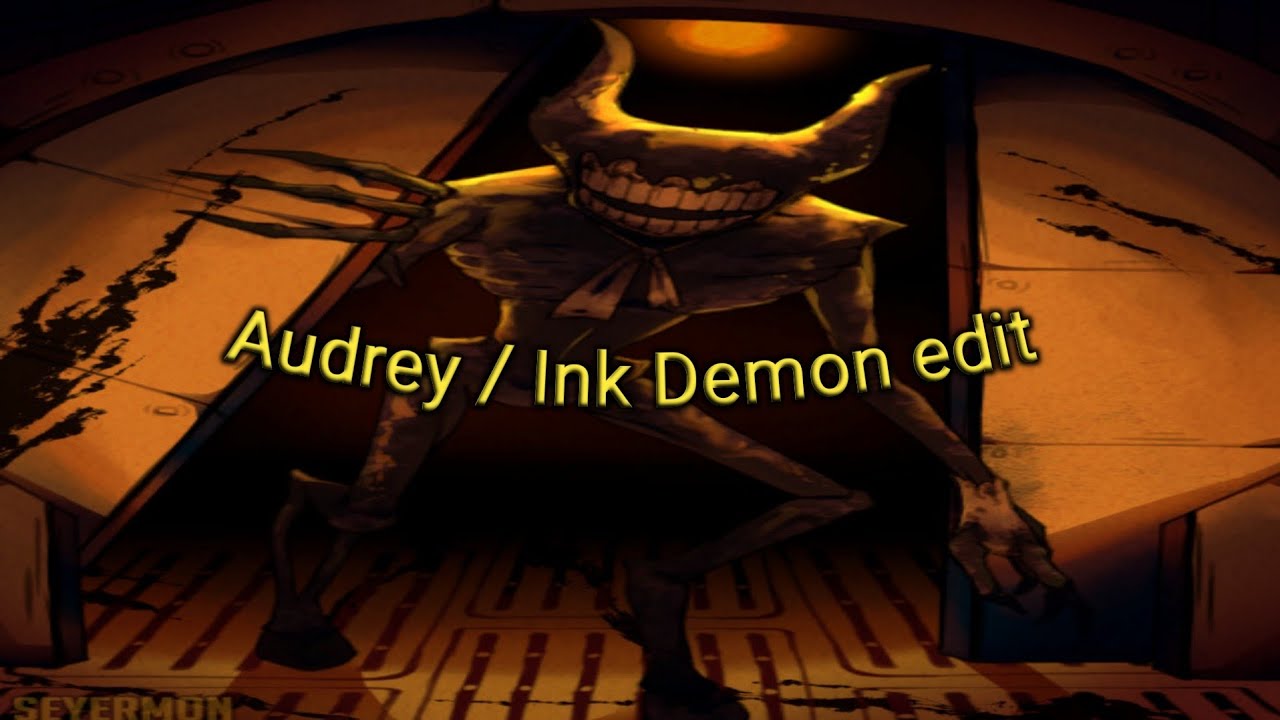 Audrey / Ink Demon edit | Bring Me To Life - YouTube