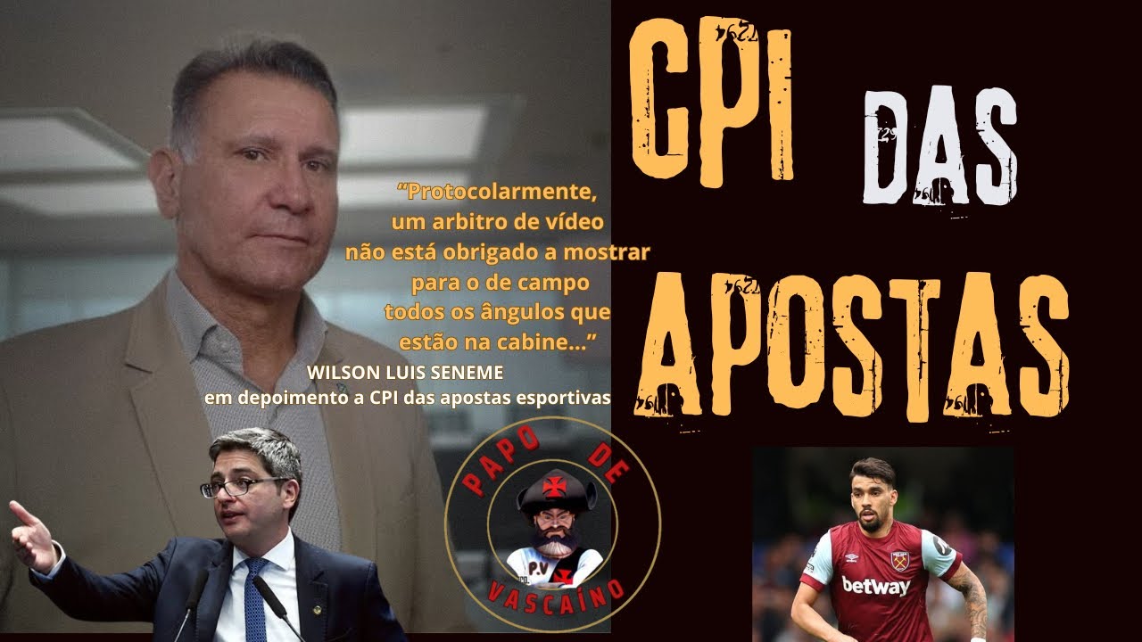 URGENTE: WILSON SENEME FAZ DECLARAÇÃO POLÊMICA A CPI DAS APOSTAS E ...