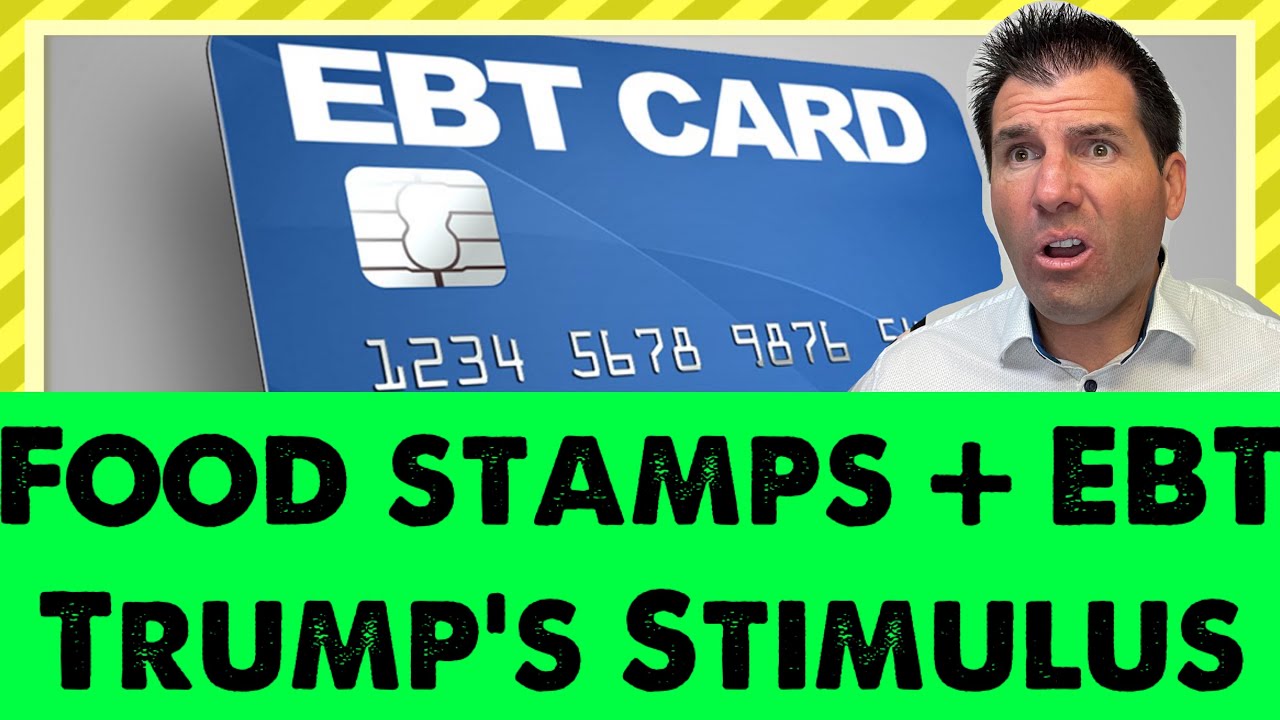 Food Stamps + EBT: Here's What Changed With Trump's Stimulus Bill - YouTube