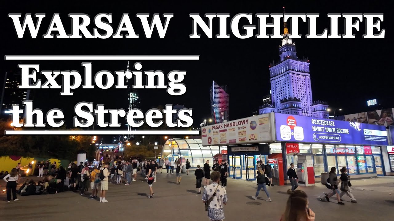 WARSAW NIGHTLIFE 🇵🇱 | Exploring the Streets of the booming City [4K60 ...