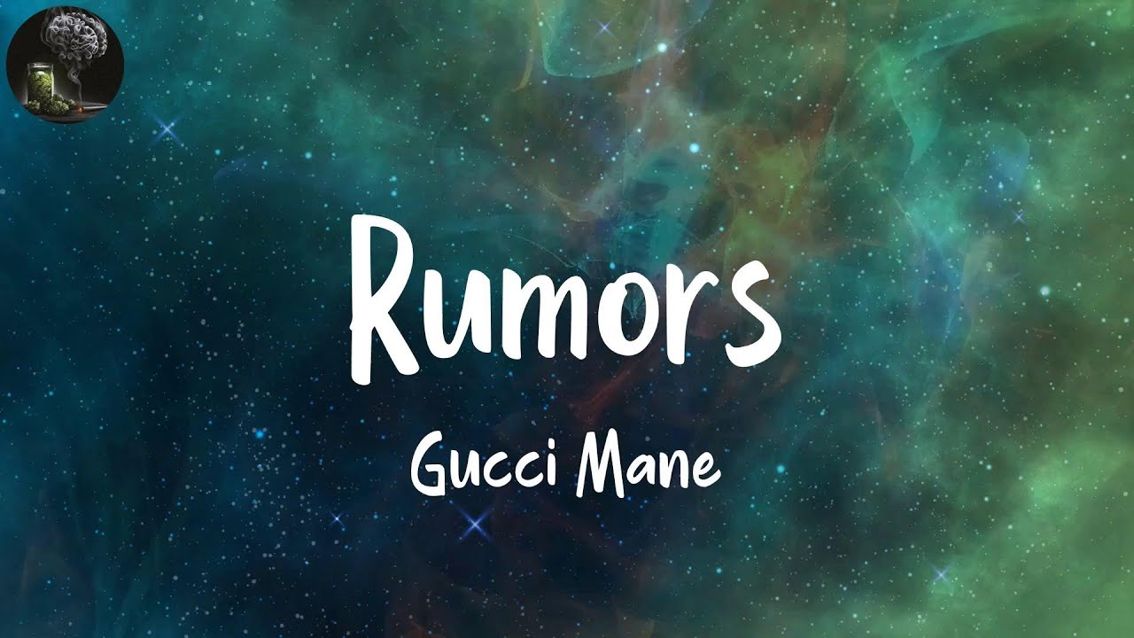 Rumors (Lyrics) - Gucci Mane - YouTube