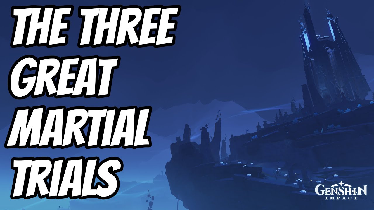Complete the challenge | The Three Great Martial Trials | Genshin ...