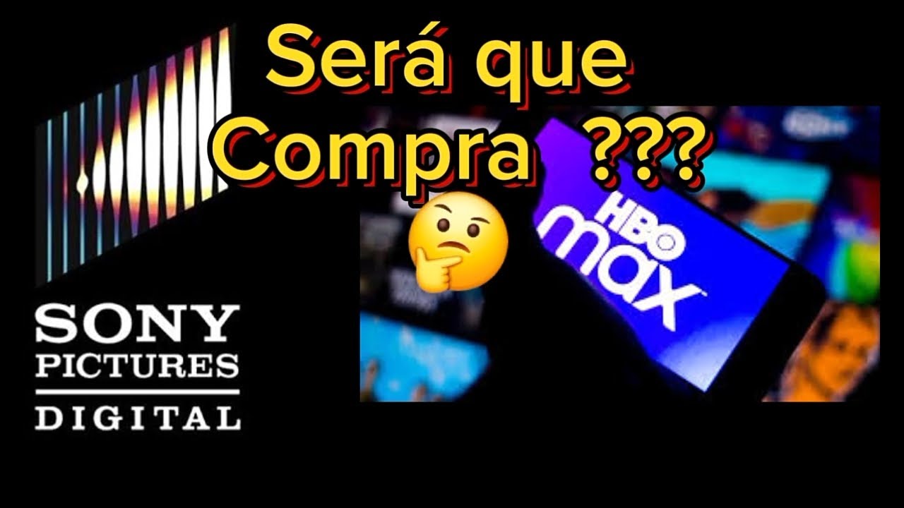 Última Hora : SONY interessada em Comprar HBO MAX !!! - YouTube