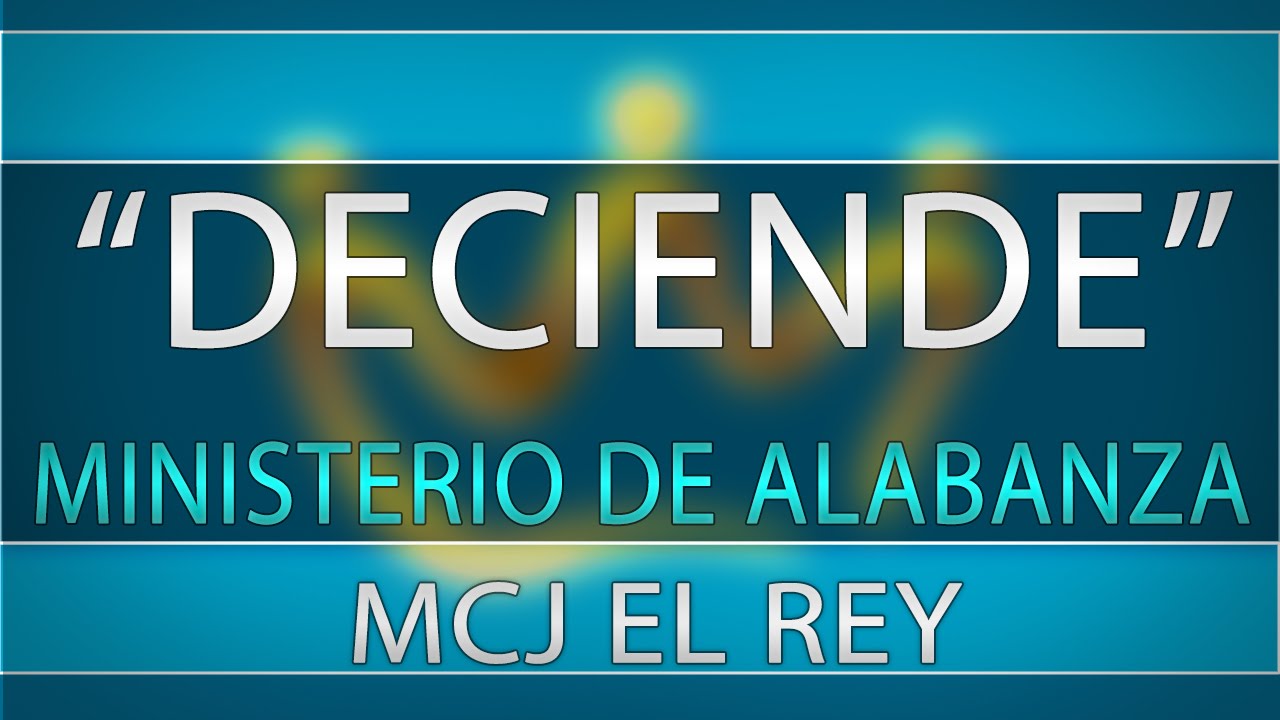 Deciende (cover ) Ministerio de alabanza MCJ EL REY - YouTube