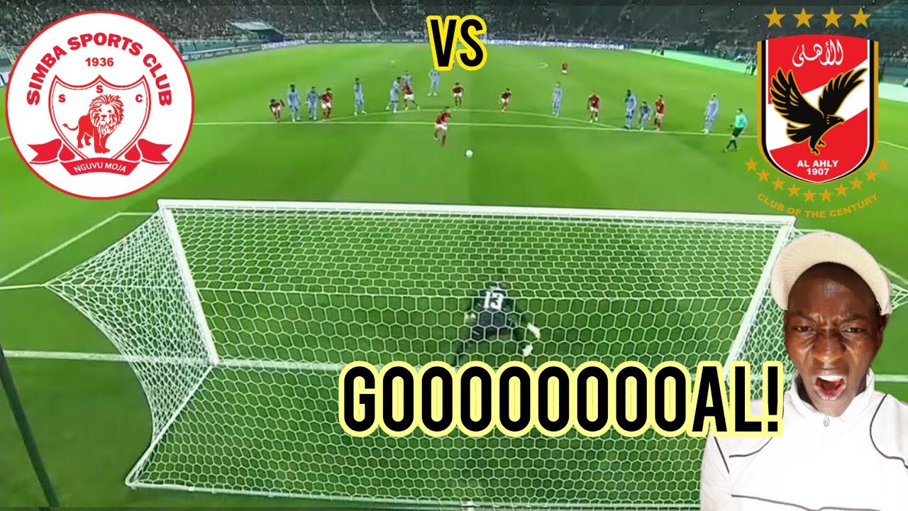 GOAL! SIMBA SC VS AL AHLY LIVE - YouTube