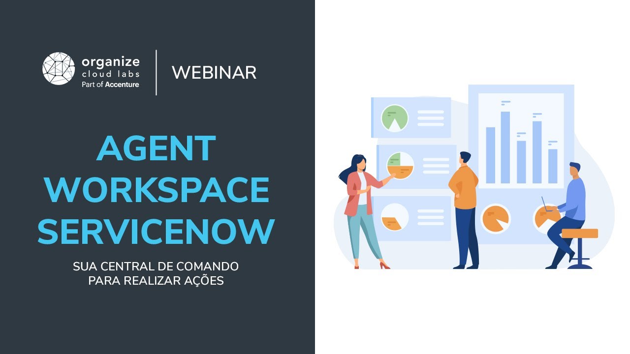 Organize Webinar: Agent Workspace, a sua central de comando para ...