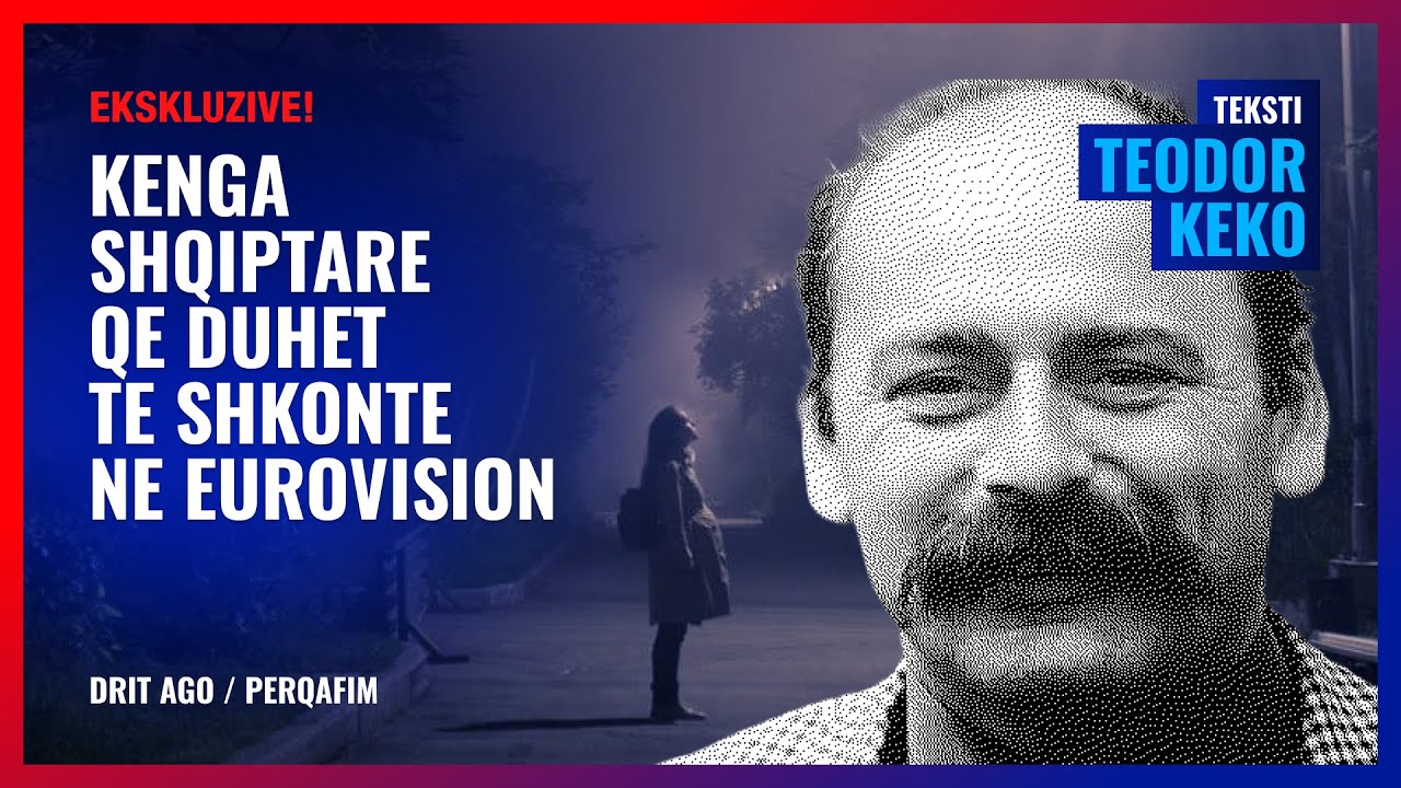 Kënga që duhet të shkonte në Eurovision me tekst të të madhit Teodor Keko. - YouTube