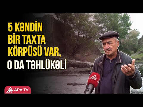 Qəbələ sakinlərinin körpü dərdinə çarə edən tapılmır – APA TV