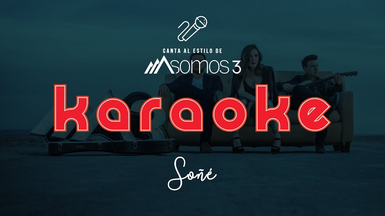 Somos 3 - Soñé Acordes - Chordify