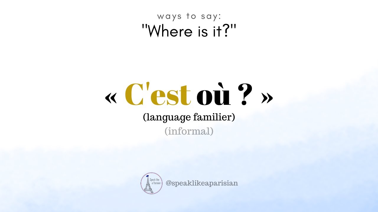 Three different ways to say "Where is it?" in French - YouTube