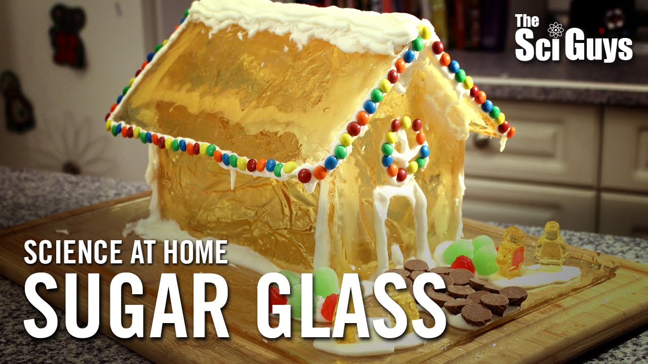 The Sci Guys: Science at Home - Sugar Glass Recipe - YouTube