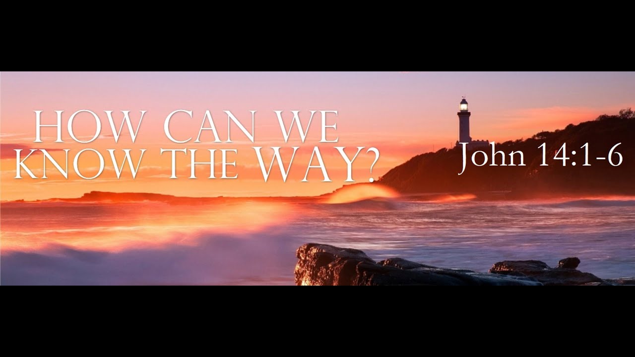 How can we know the way - YouTube