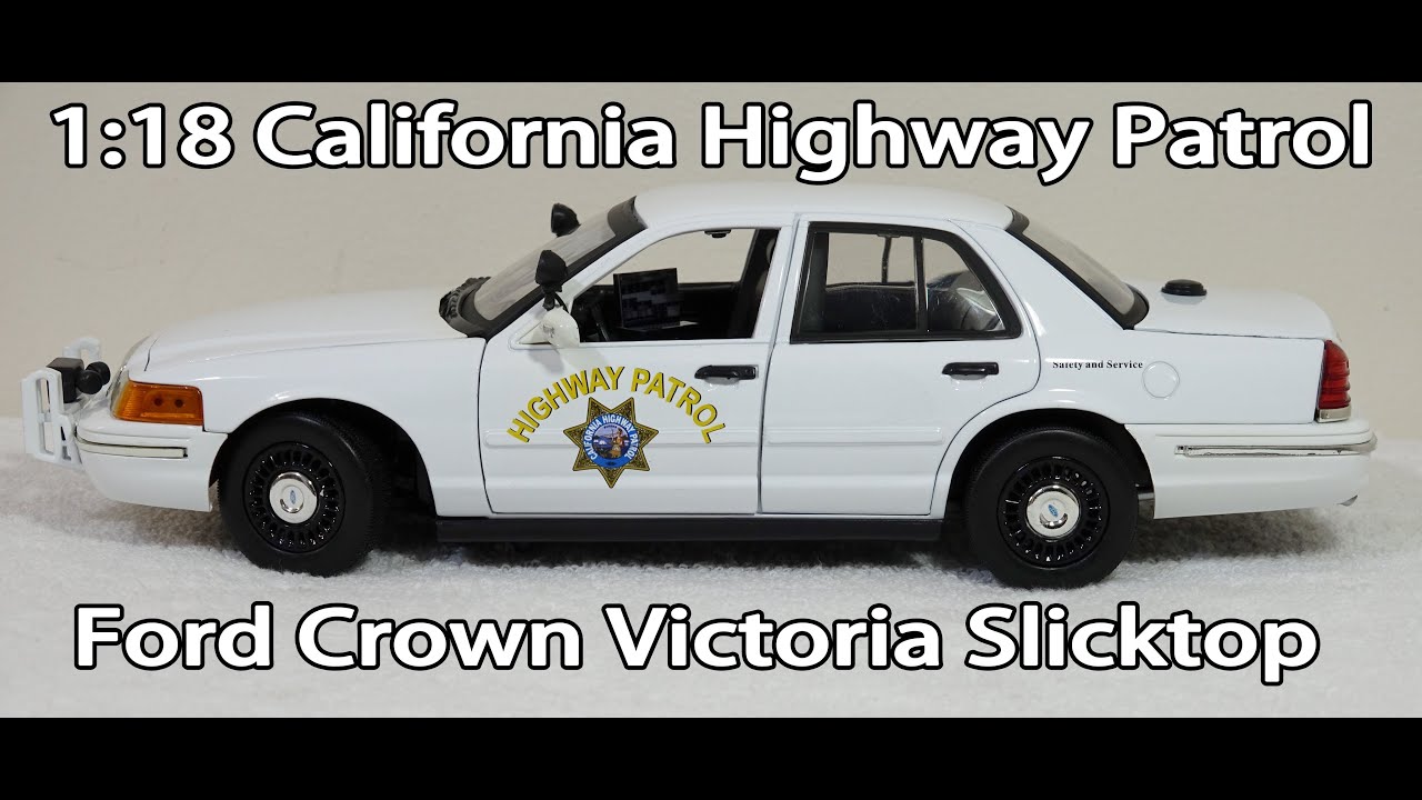 CALIFORNIA HIGHWAY PATROL FORD CROWN VICTORIA CHP - YouTube