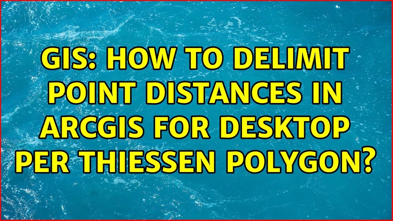 GIS: How to delimit point distances in ArcGIS for Desktop per Thiessen ...
