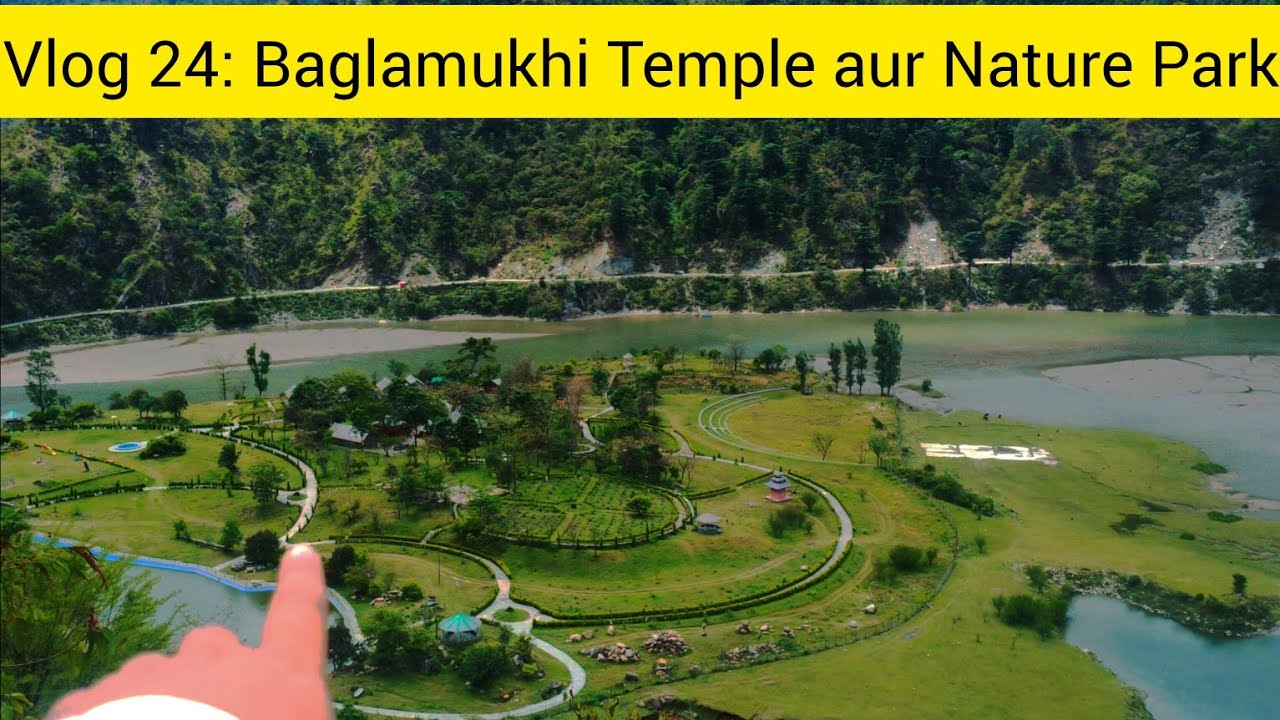 Vlog 24: Baglamukhi Temple aur Nature Park | Near Pandoh Dam ...