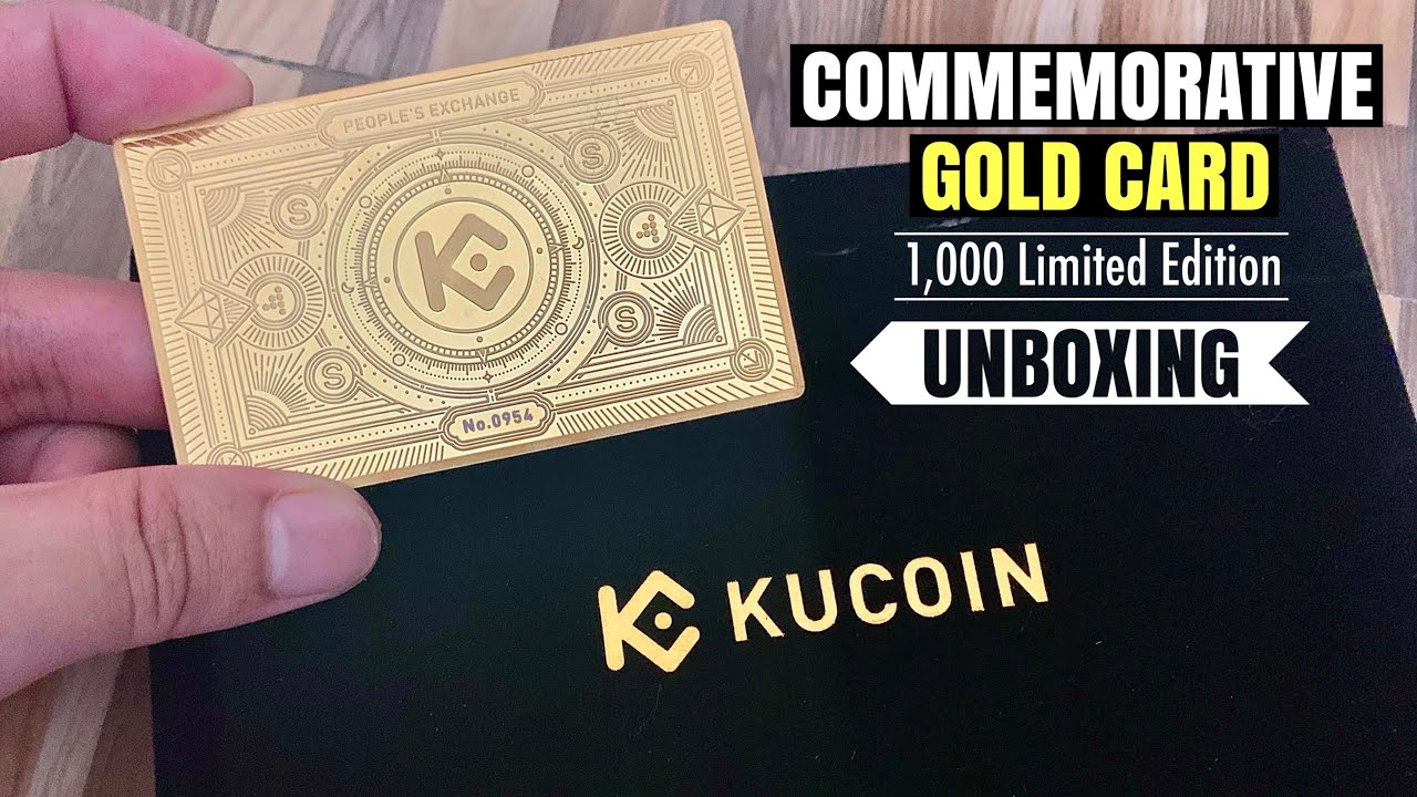 Unboxing KuCoin Commemorative Gold Card | 1,000 Limited Edition ...