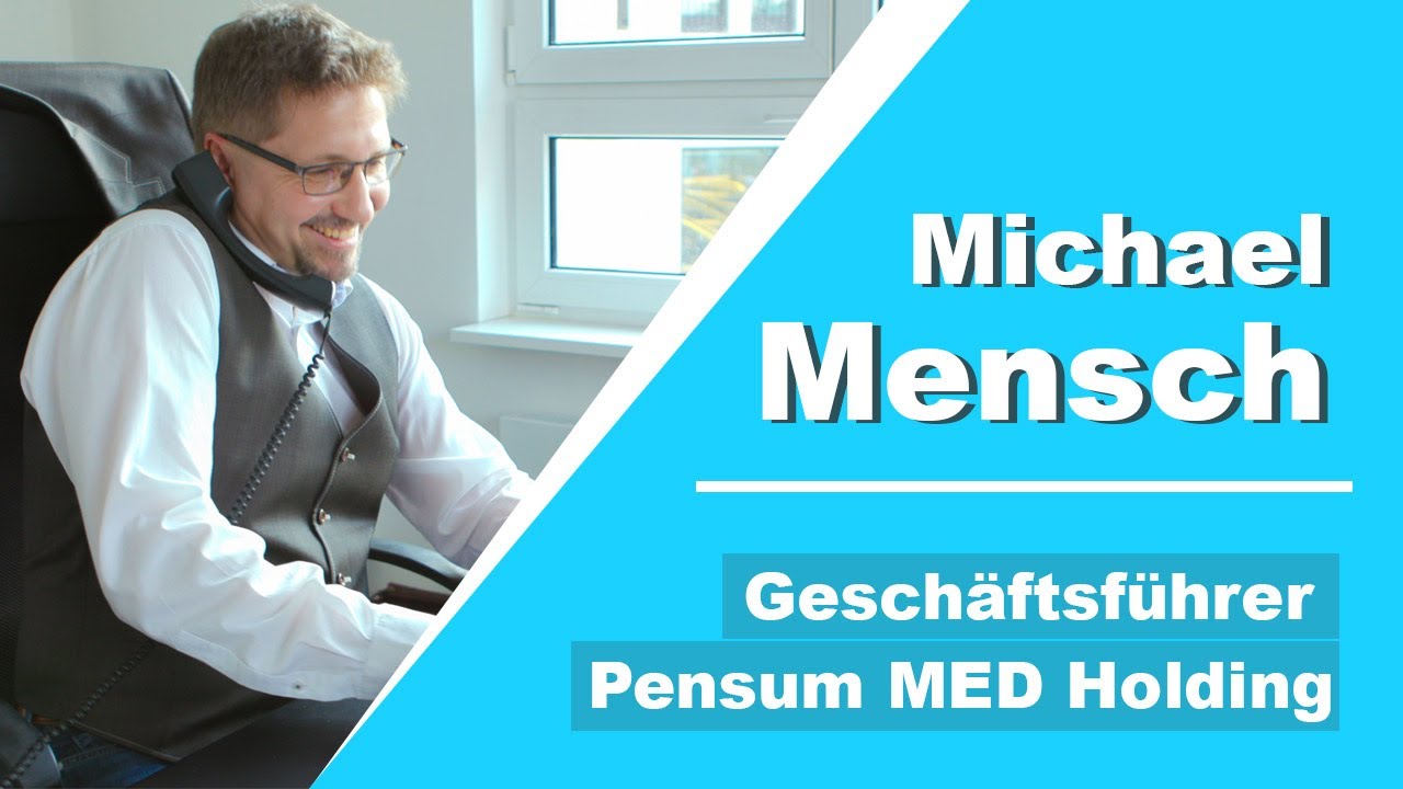 Michael Mensch - Geschäftsführer der Pensum MED Holding - YouTube