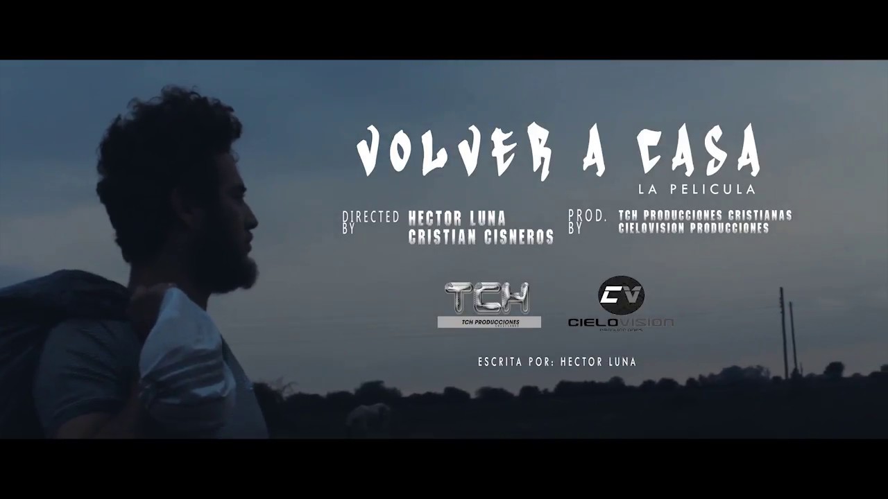 Trailer #4 "VOLVER A CASA" La Pelicula - YouTube