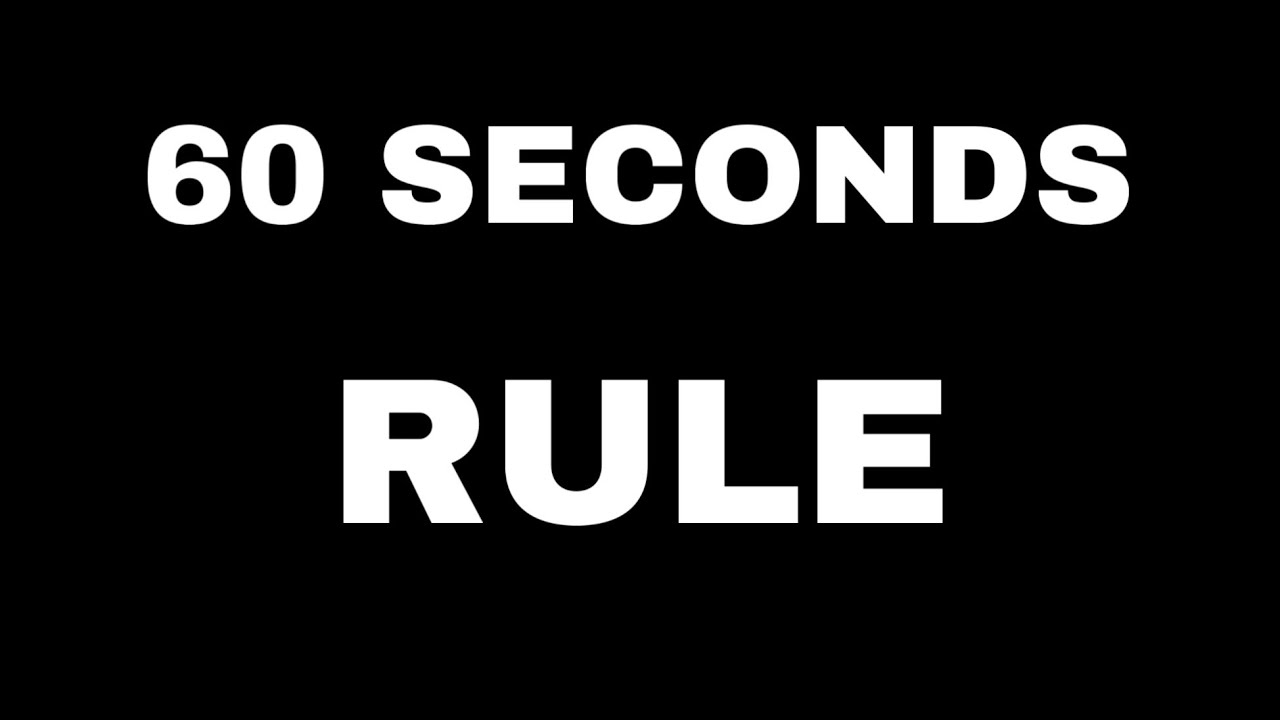 The 60-Second Rule That Will Change Your Life - YouTube