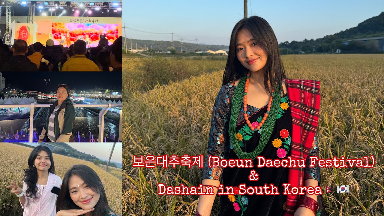 Boeun Daechu Festival and Dashain Celebration in Korea🇳🇵🇰🇷 | Prabha ...
