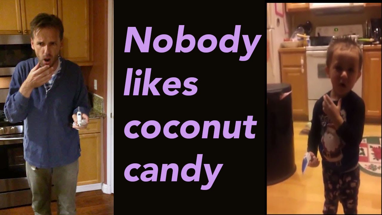 Nobody Likes Coconut Candy - YouTube