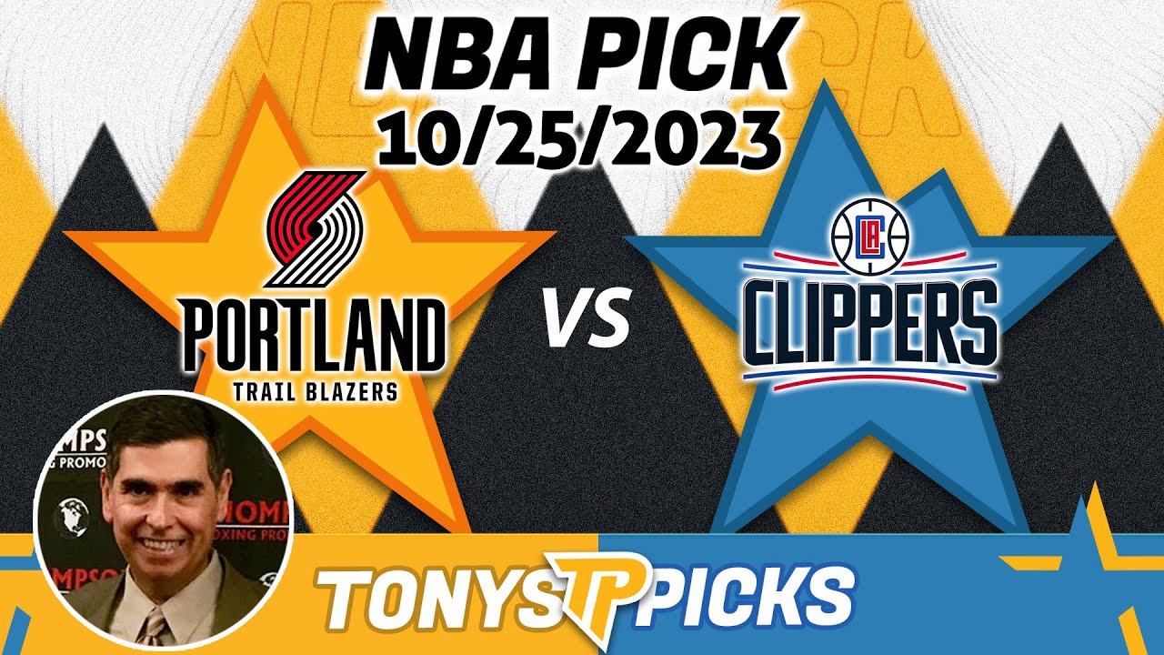 Portland Trail Blazers vs. LA Clippers 10/25/2023 FREE NBA Picks and ...