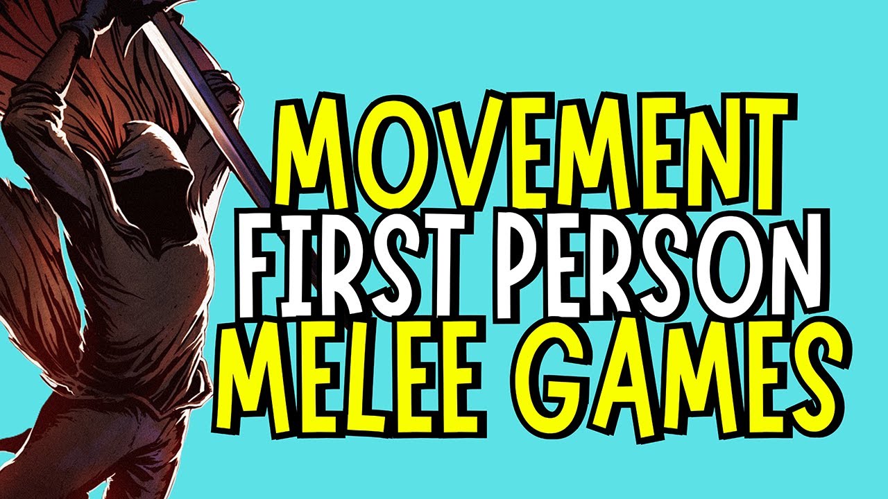 Movement First Person Melee Games (2025) Nol-D - YouTube