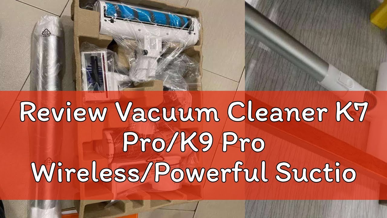 Review Vacuum Cleaner K7 Pro/K9 Pro Wireless/Powerful Suction ...