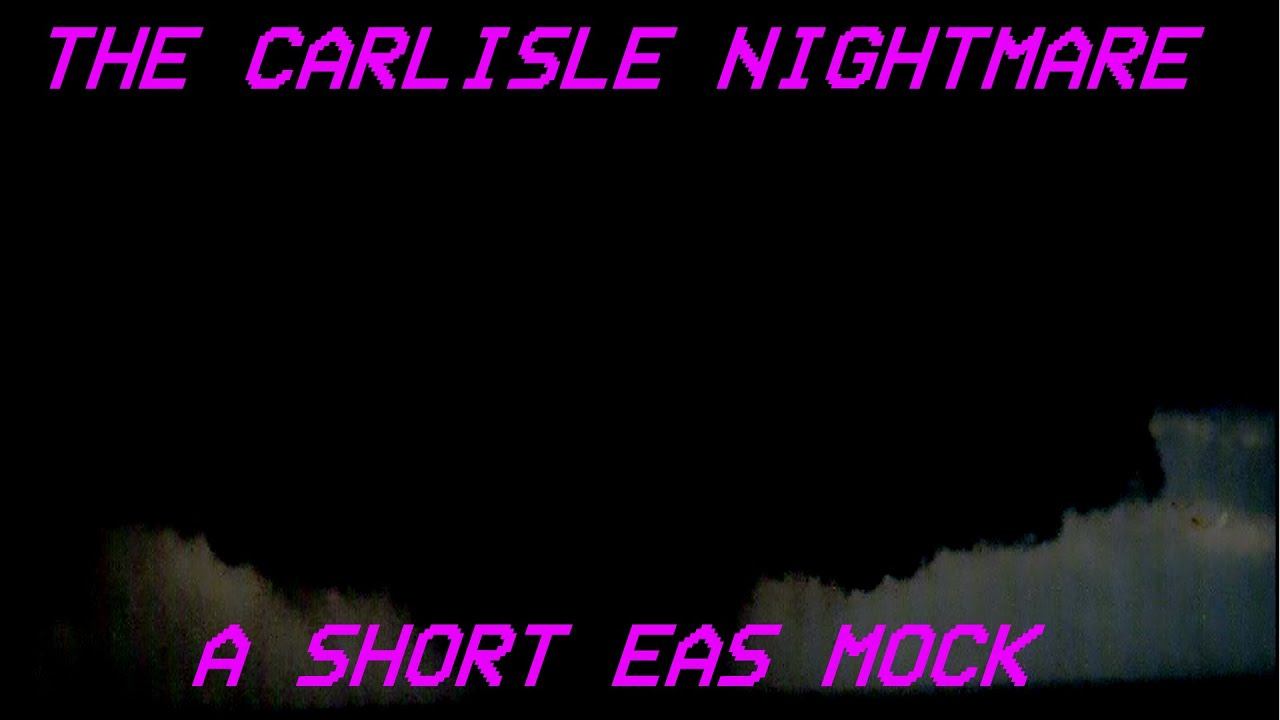 "THE CARLISLE NIGHTMARE" [TORNADO EAS SCENARIO] - YouTube