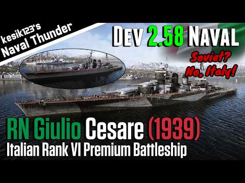[War Thunder Dev 2.58] RN Giulio Cesare (1939) : Conte di Cavour Class Battleship